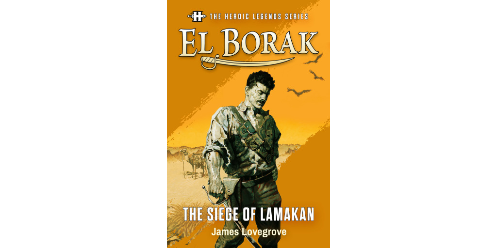 The Heroic Legends Series - El Borak: The Siege of Lamakan - Jellybooks ...